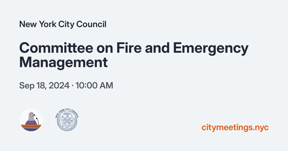 New York City Council | Committee on Fire and Emergency Management ...