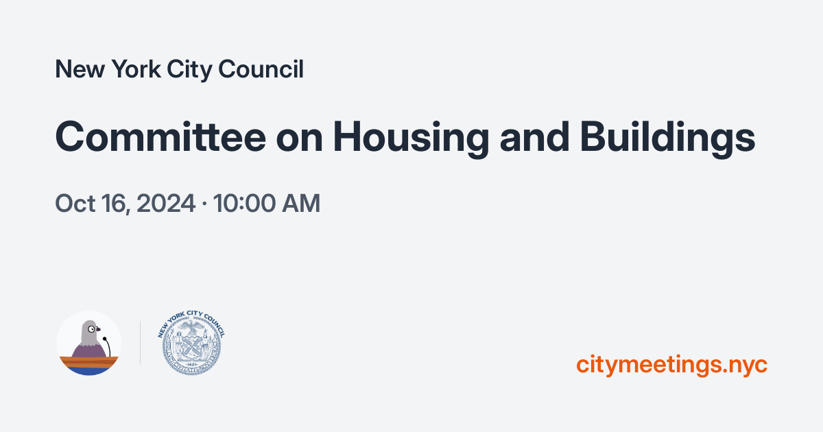 New York City Council | Committee on Housing and Buildings | October 16 ...