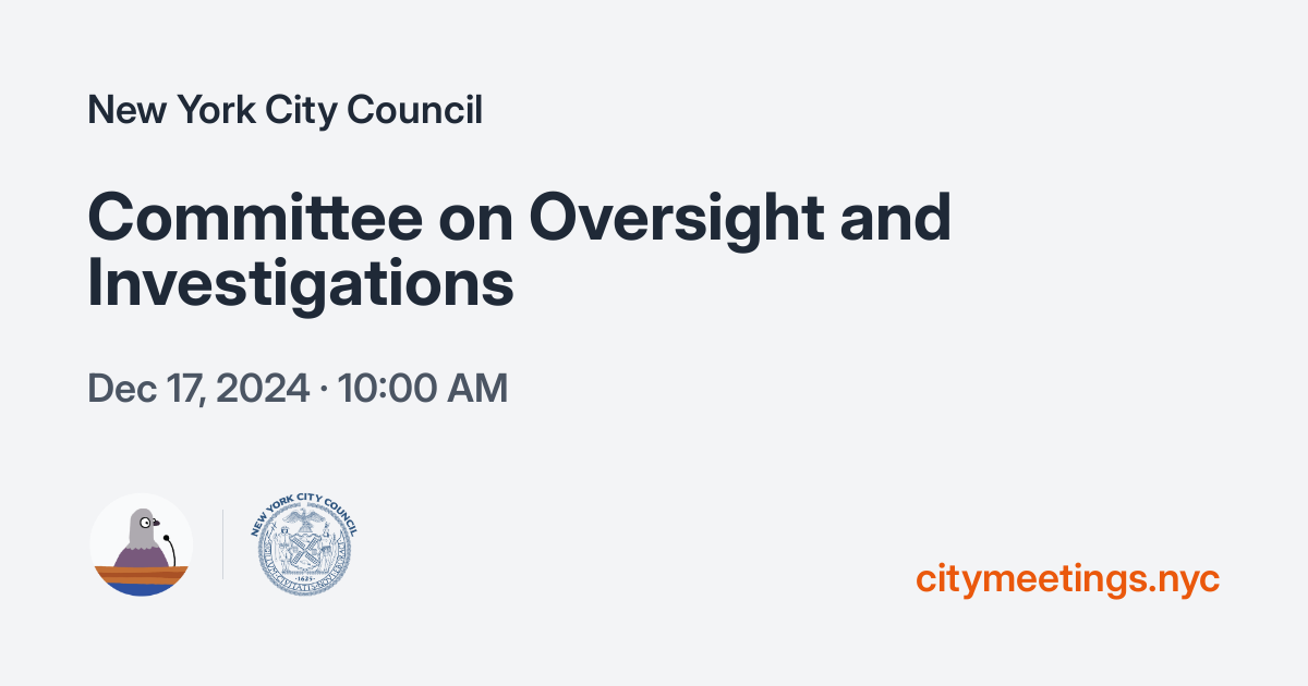 New York City Council | Committee on Oversight and Investigations ...