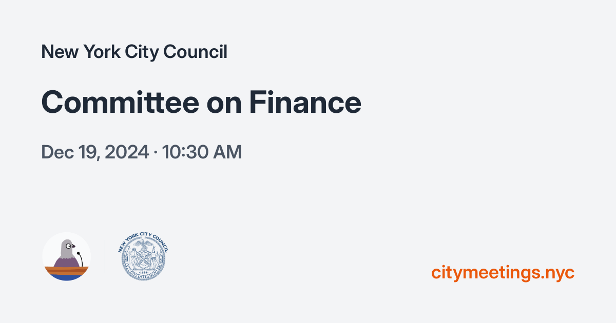 New York City Council | Committee on Finance | December 19, 2024 | 10: ...