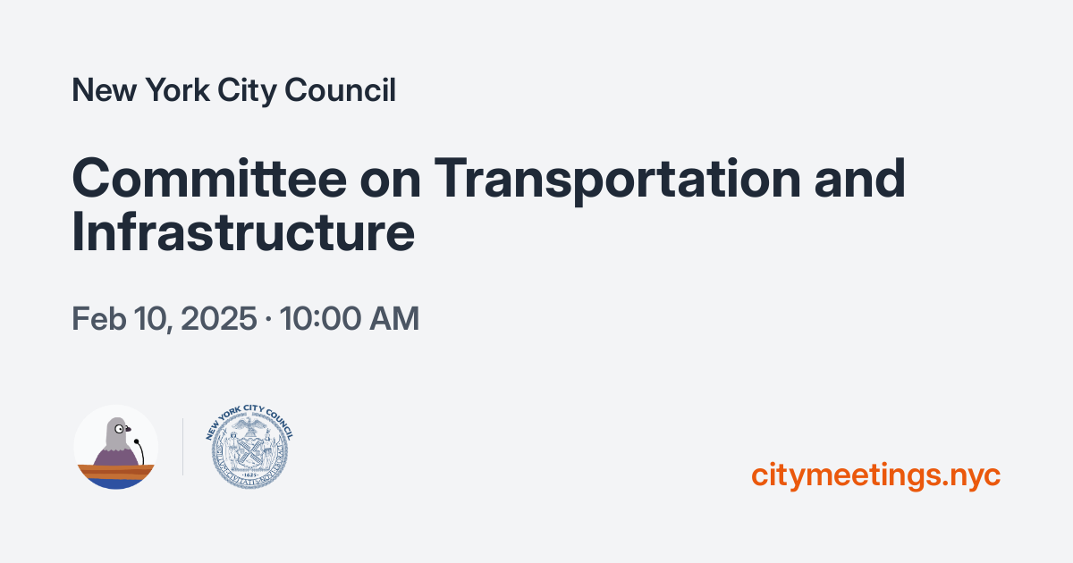 New York City Council | Committee on Transportation and Infrastructure ...