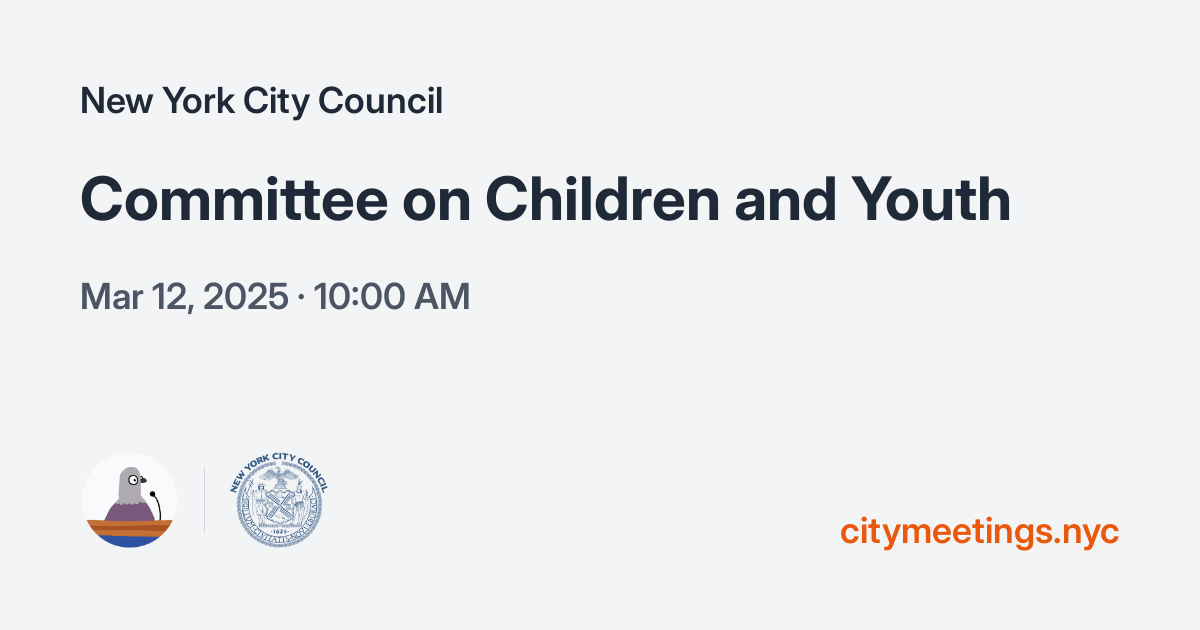 New York City Council | Committee on Children and Youth | March 12 ...